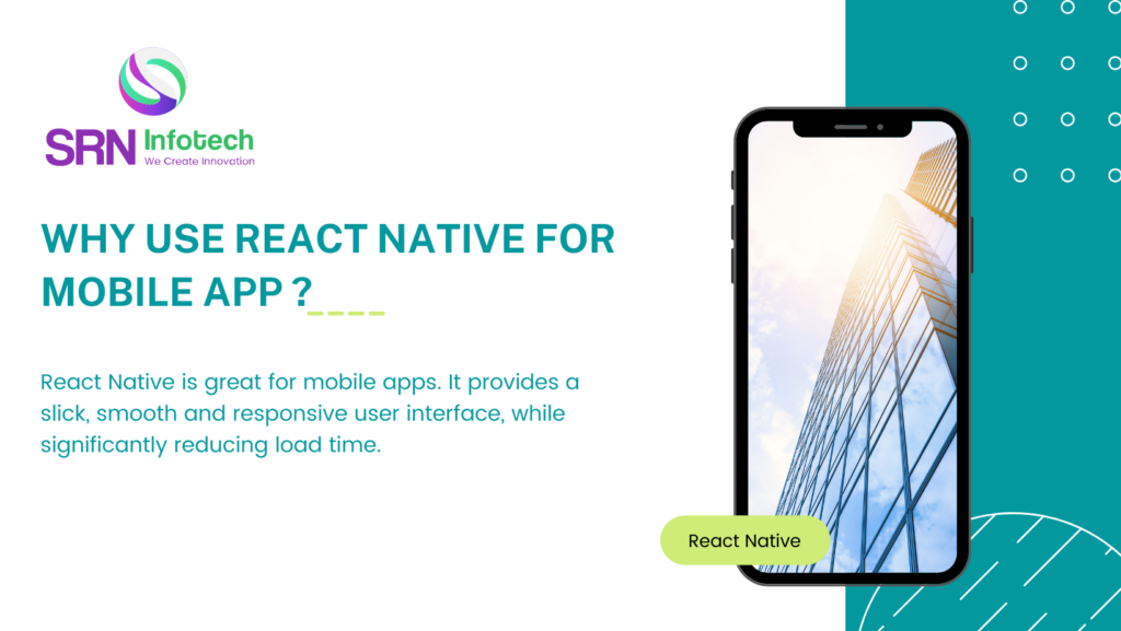 Why Use React Native For Mobile App Development In 2022 ? - SRN ...